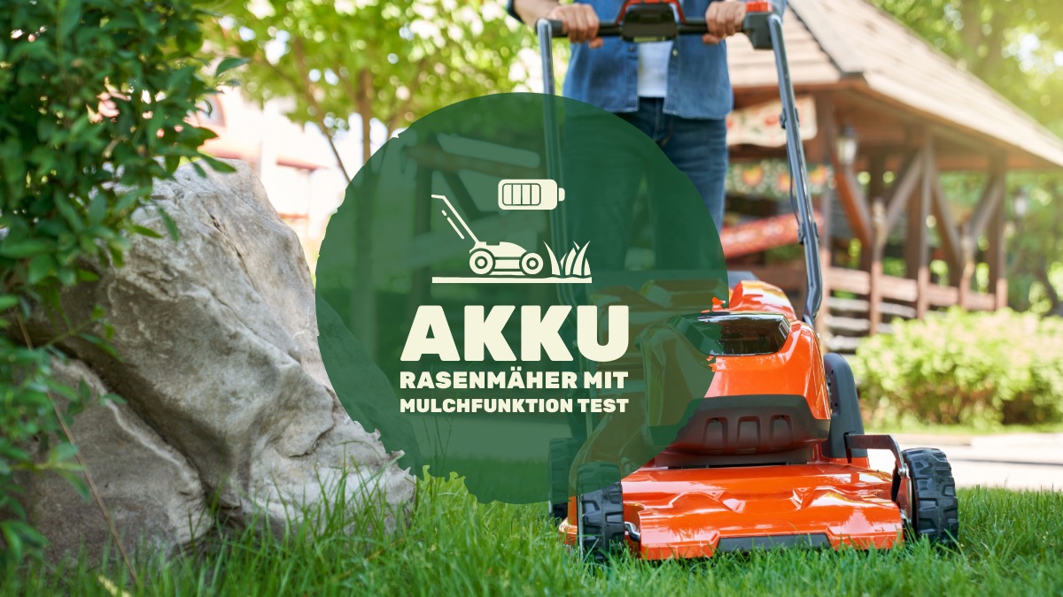 Akku Rasenmäher mit Mulchfunktion Test 2026 | Beste 6 Vergleich